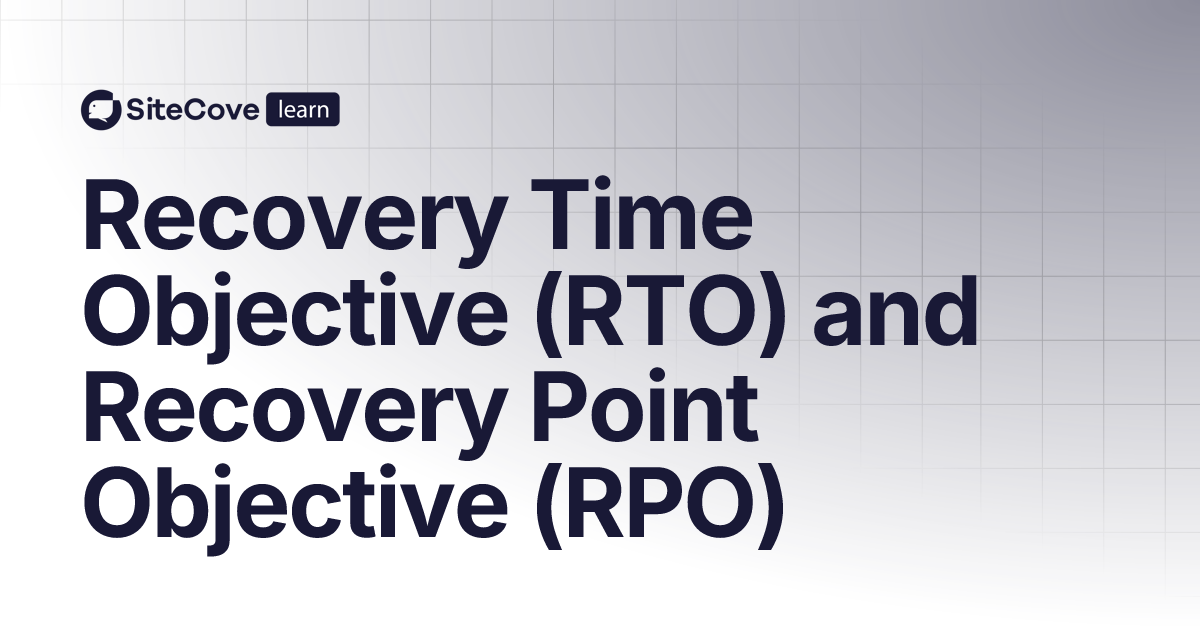 Recovery Time Objective (RTO) and Recovery Point Objective (RPO ...
