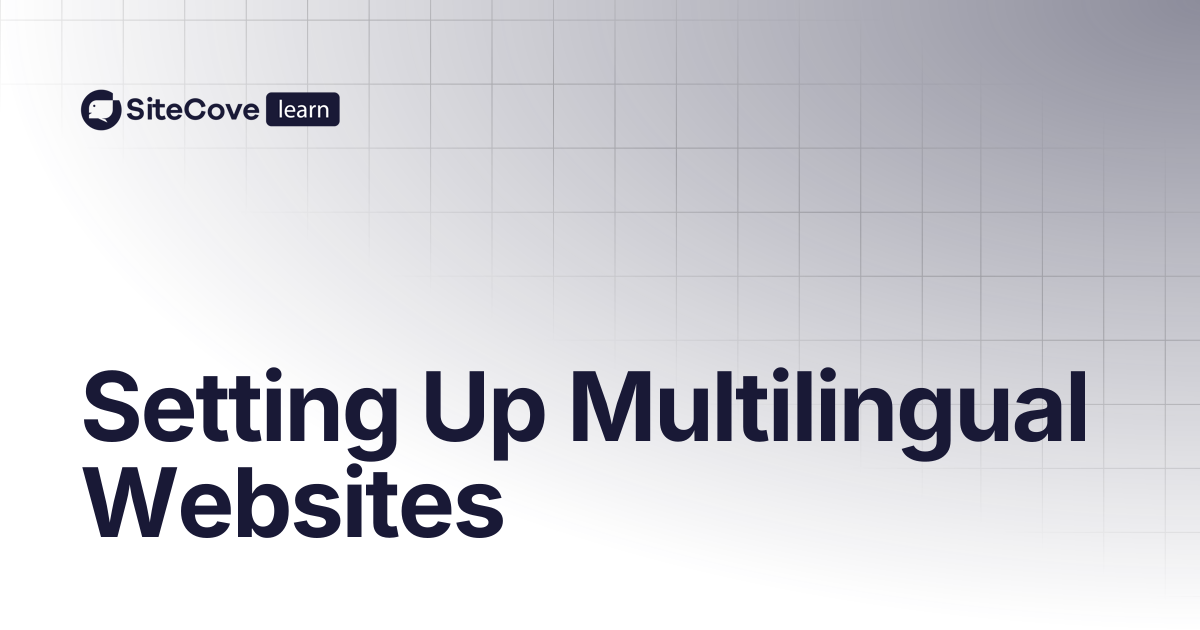 Setting Up Multilingual Websites | SiteCove Learning Center